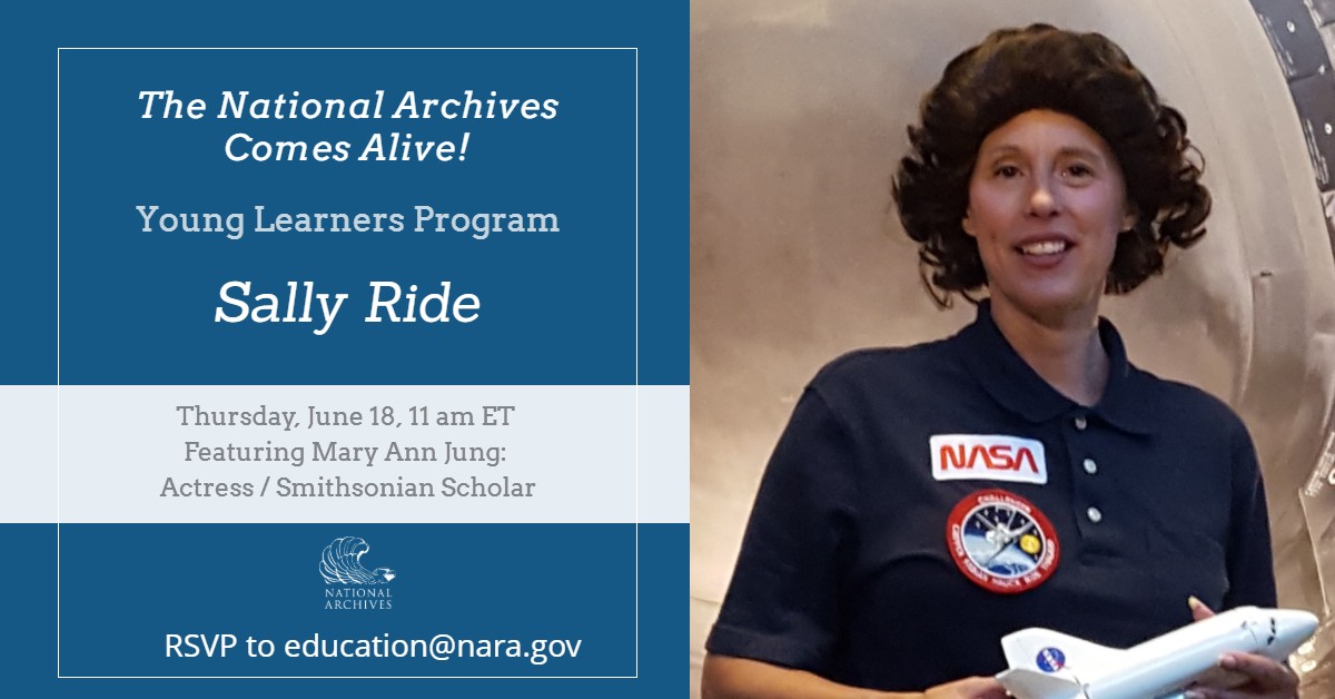 Young Learners Program: Meet Sally Ride | National Archives Museum
