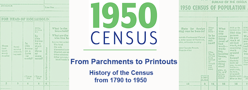From Parchments to Printouts: History of the Census from 1790 to 1950 ...