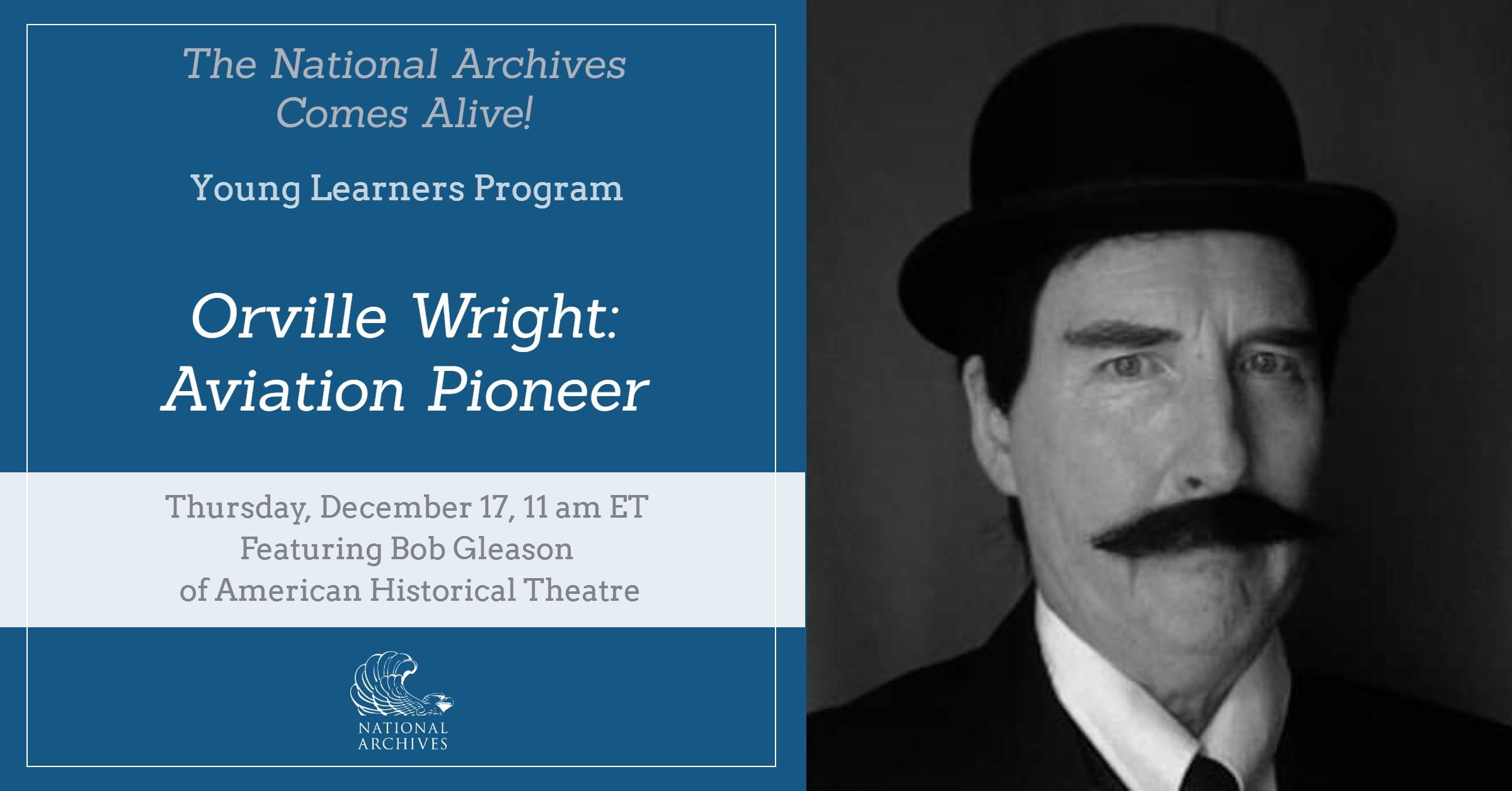 Young Learners Program - Orville Wright: Aviation Pioneer | National ...